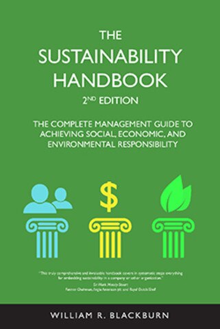 Blackburn's The Sustainability Handbook: The Complete Management Guide ...