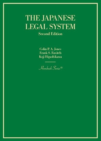 Jones, Ravitch, and Higashikawa's The Japanese Legal System, 2d ...